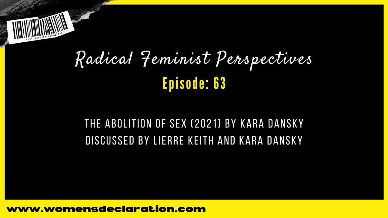 The Abolition of Sex (2021) by Kara Dansky discussed by Lierre Keith ...