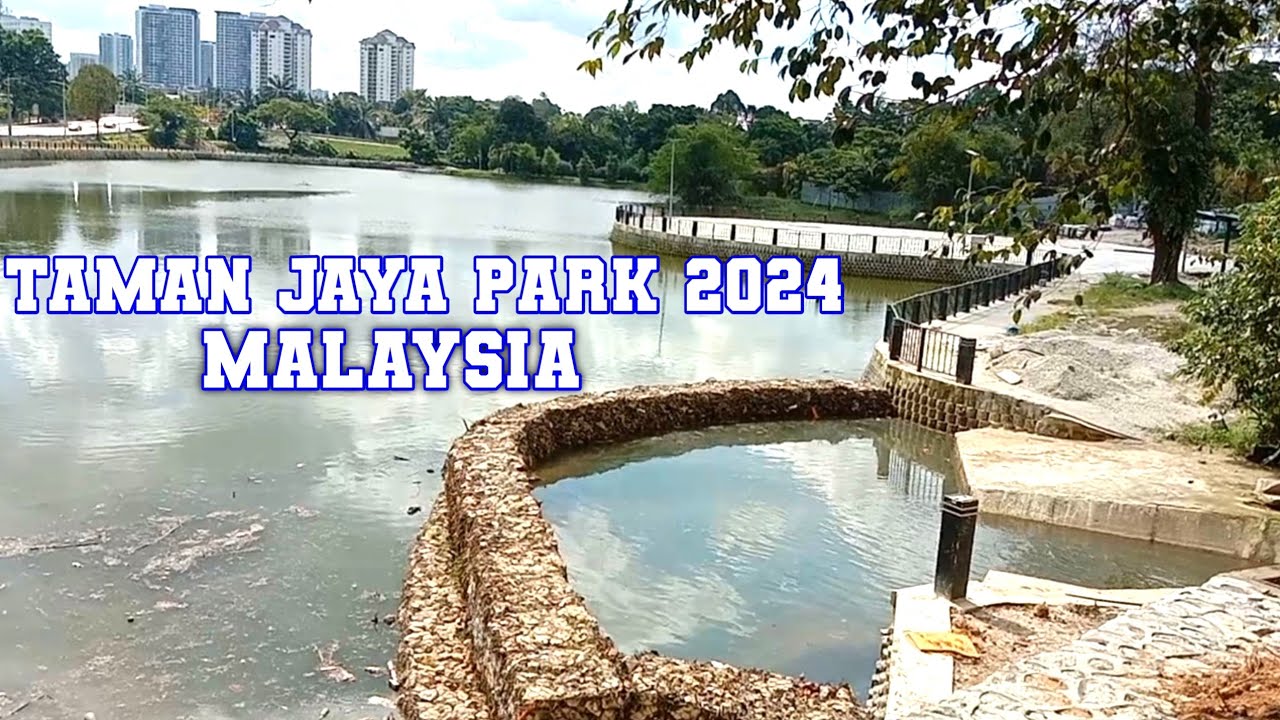 View of Taman Jaya Park in 2024 - YouTube
