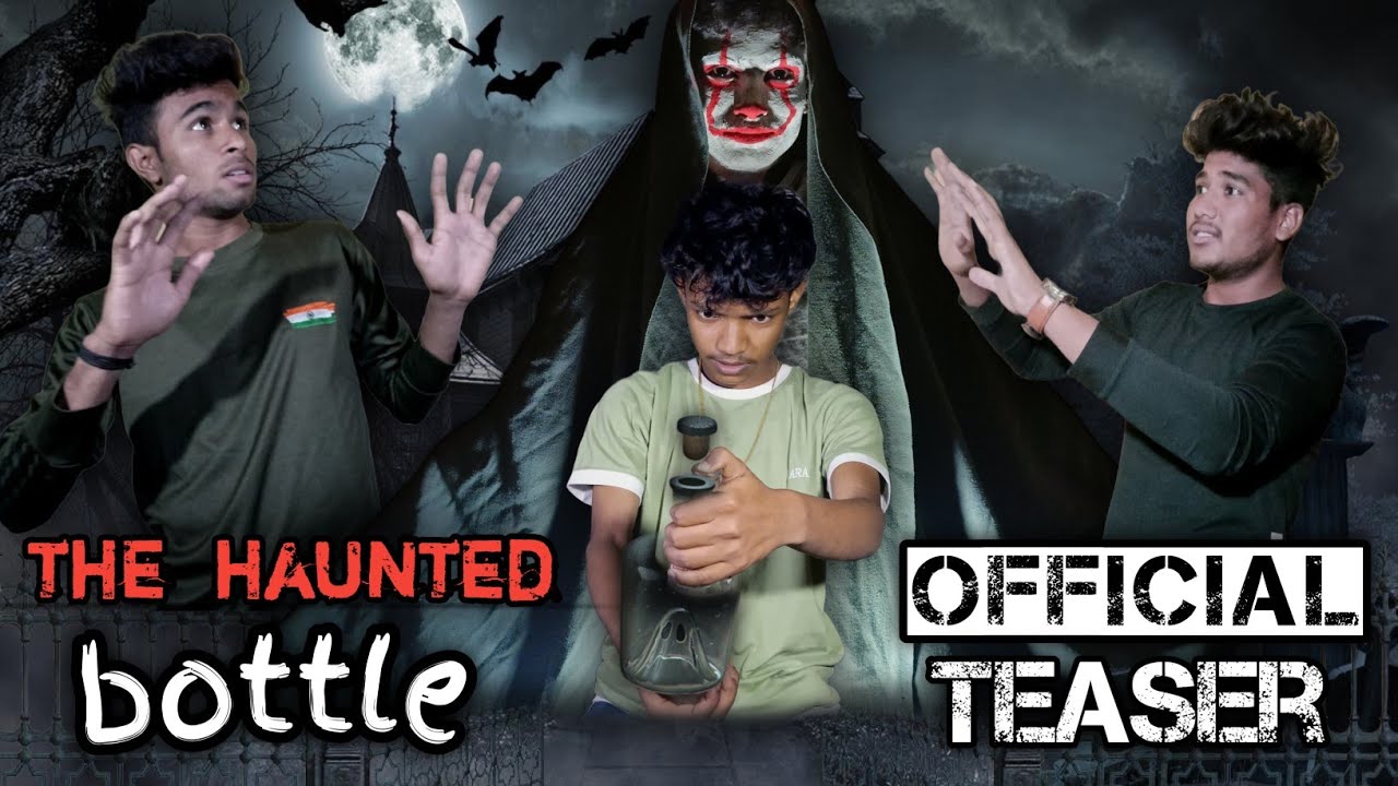 Official Teaser // the Haunted bottle// Yashveer Dude - YouTube