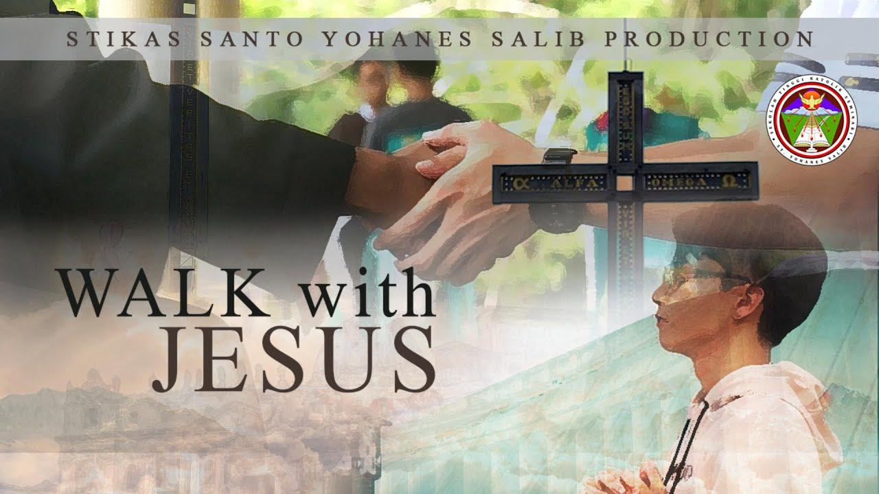 "Walk With Jesus" Film Pendek Katolik/ Kristiani - Christian Catholic ...