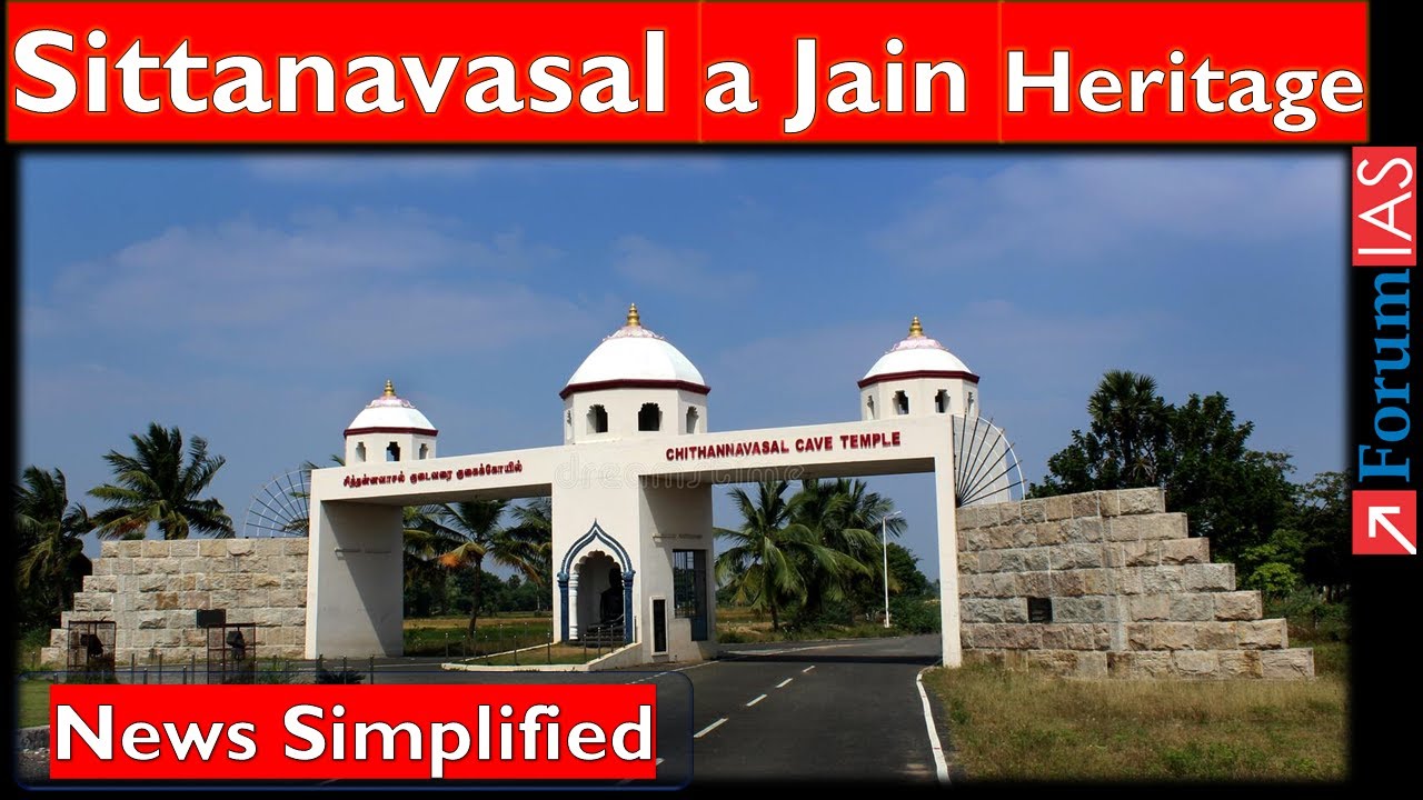 Sittanavasal a Jain Heritage | Forum IAS | News Simplified | - YouTube