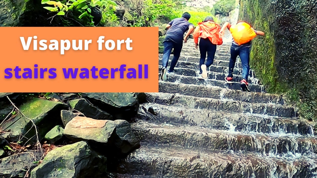 Visapur fort | Visapur fort stairs waterfall | How to go Visapur fort ...