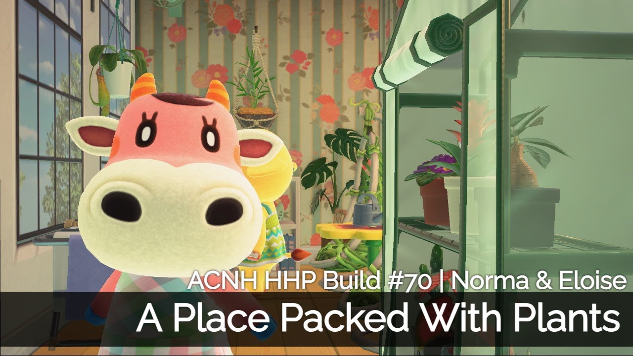 ACNH HHP Build #70 | Norma & Eloise - A Place Packed with Plants - YouTube