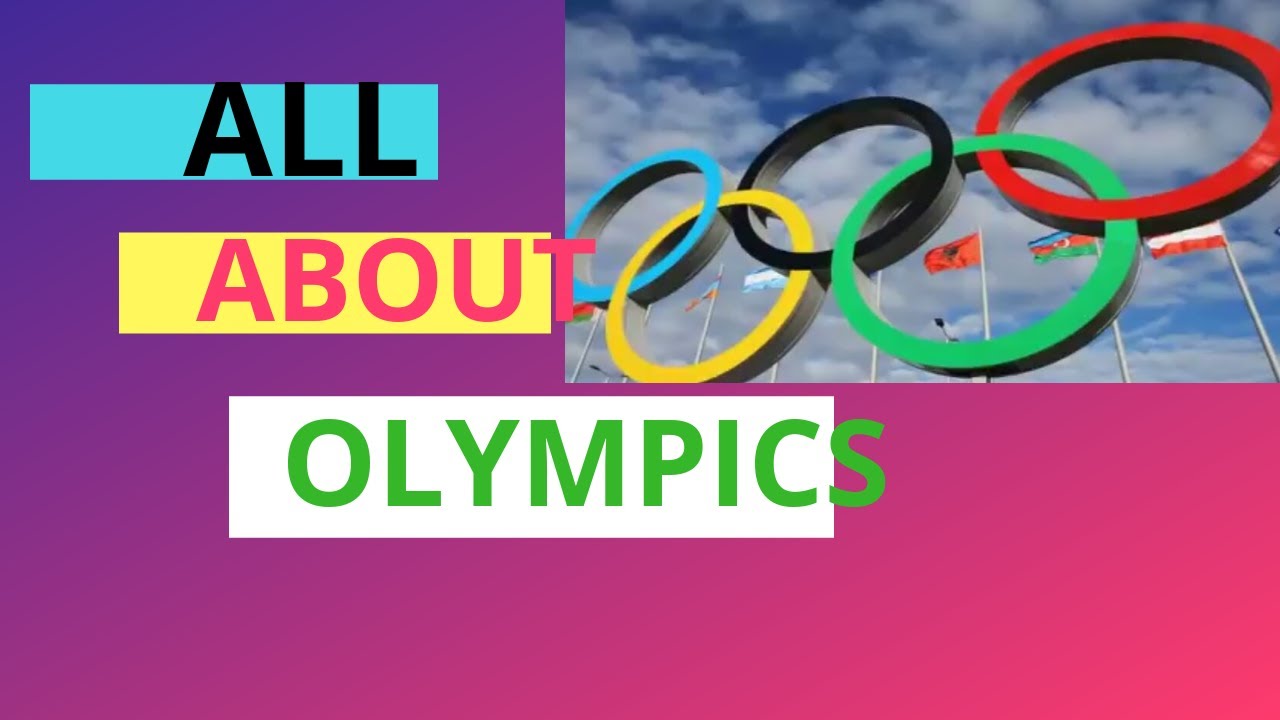 All information about Olympics |#Olympics |#Olympic games - YouTube
