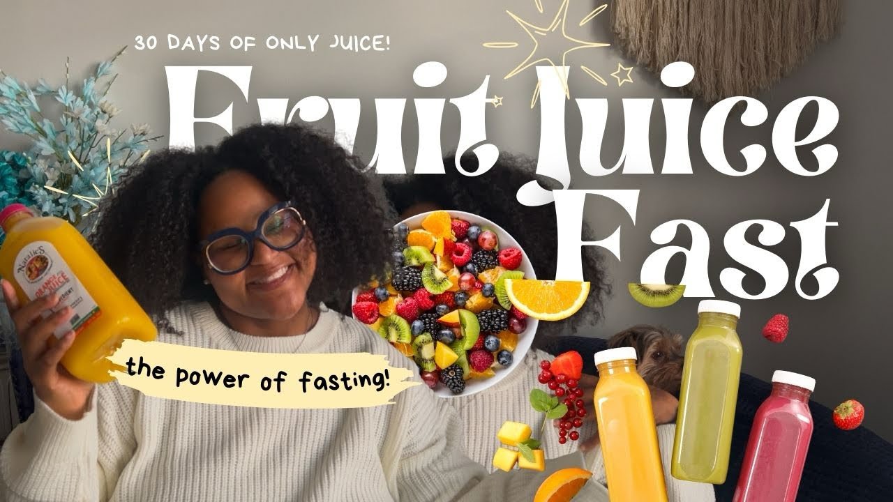 30 DAYS OF ONLY FRUIT JUICE?! | THE POWER OF FASTING | NEW YEAR FAST ...