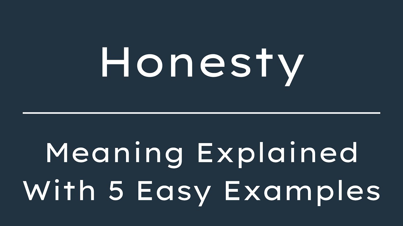 Honesty Meaning in English With 5 Example Sentences, Honesty Meaning in ...