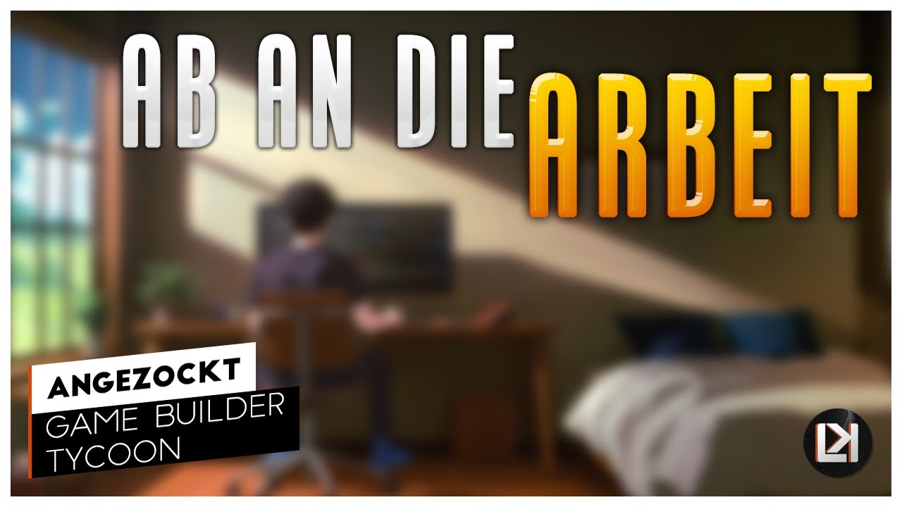 Ab an die Arbeit! Wir basteln unser eigenes Game. | Game Builder Tycoon ...