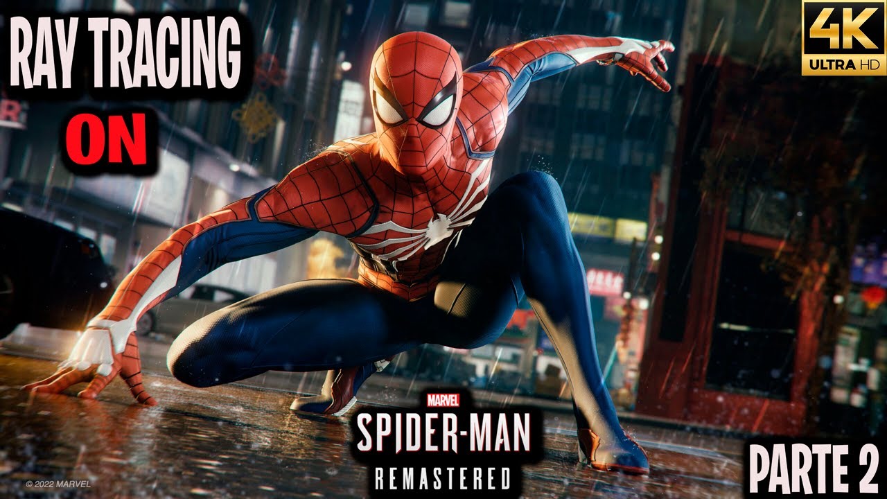 SPIDER-MAN REMASTERED PC Gameplay Walkthrough Part 2 (4K 60FPS RAY ...