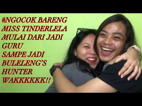 #NGOCOK BARENG MISS TINDERLELA MULAI DARI JADI GURU SAMPE JADI BULELENG’S HUNTER WAKKKKKK!!