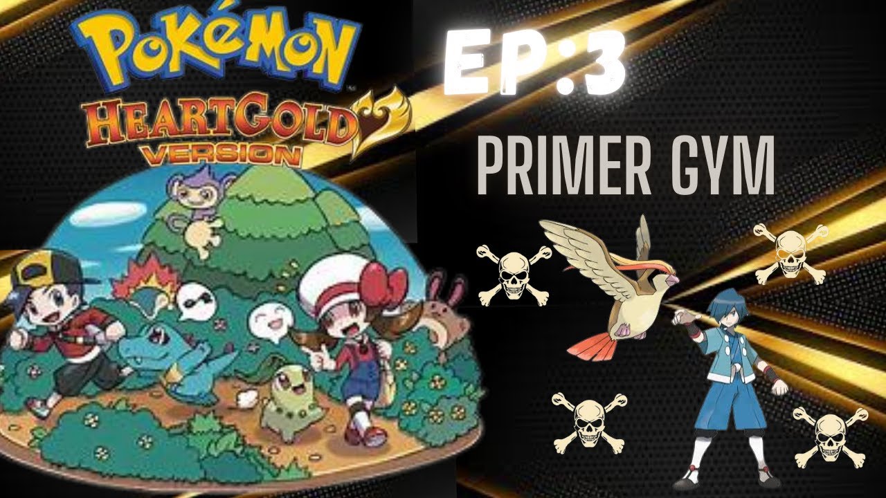 Pokemon Oro HeardGold Random Ep3: ¡Primer gym! - YouTube