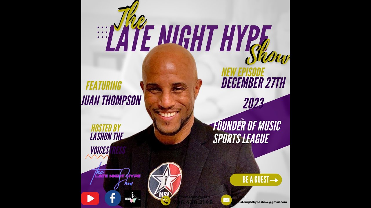 The Late Night Hype Show Featuring Juan Thompson - YouTube