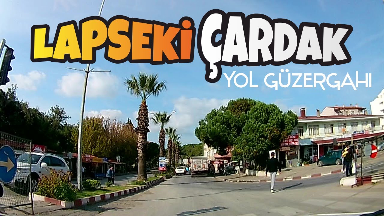 LAPSEKİ - ÇARDAK YOL GÜZERGAHI - YouTube