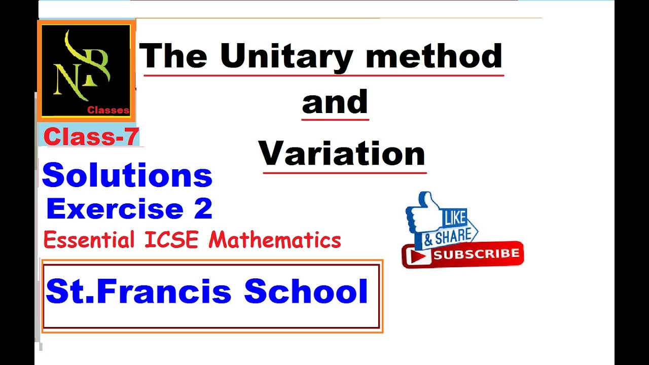 The Unitary Method and Variation Class-7 "Solutions" St.Francis School ...