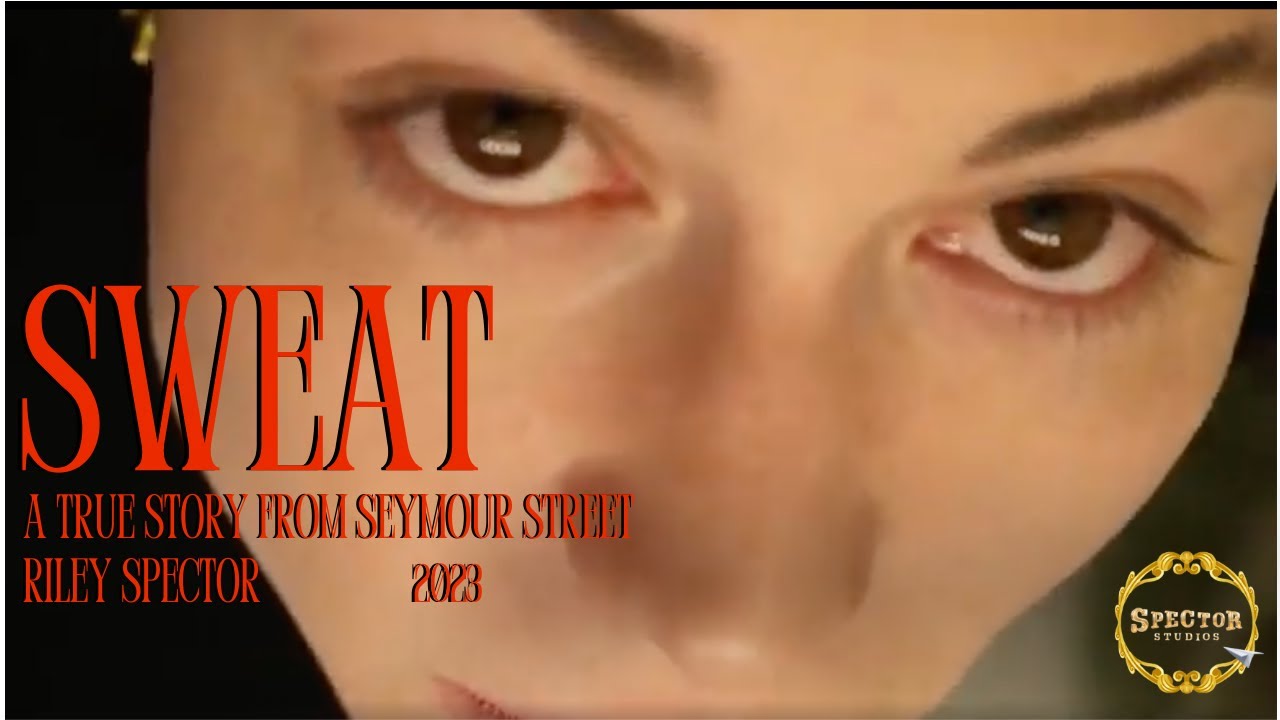 SWEAT - SHORT FILM BY RILEY SPECTOR - YouTube