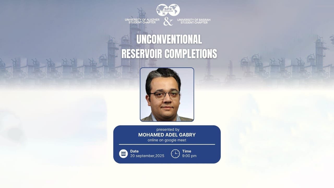 Unconventional Reservoir Completion | Eng. Mohamed Adel Gabry | SPE Al ...
