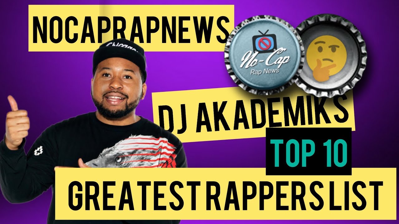 Dj Akademiks Top 10 Rapper list 2023 REACTION - YouTube