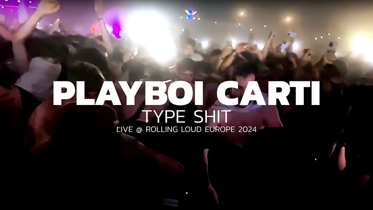 Playboi Carti - Type Shit Live @ Rolling Loud Europe 2024 - YouTube