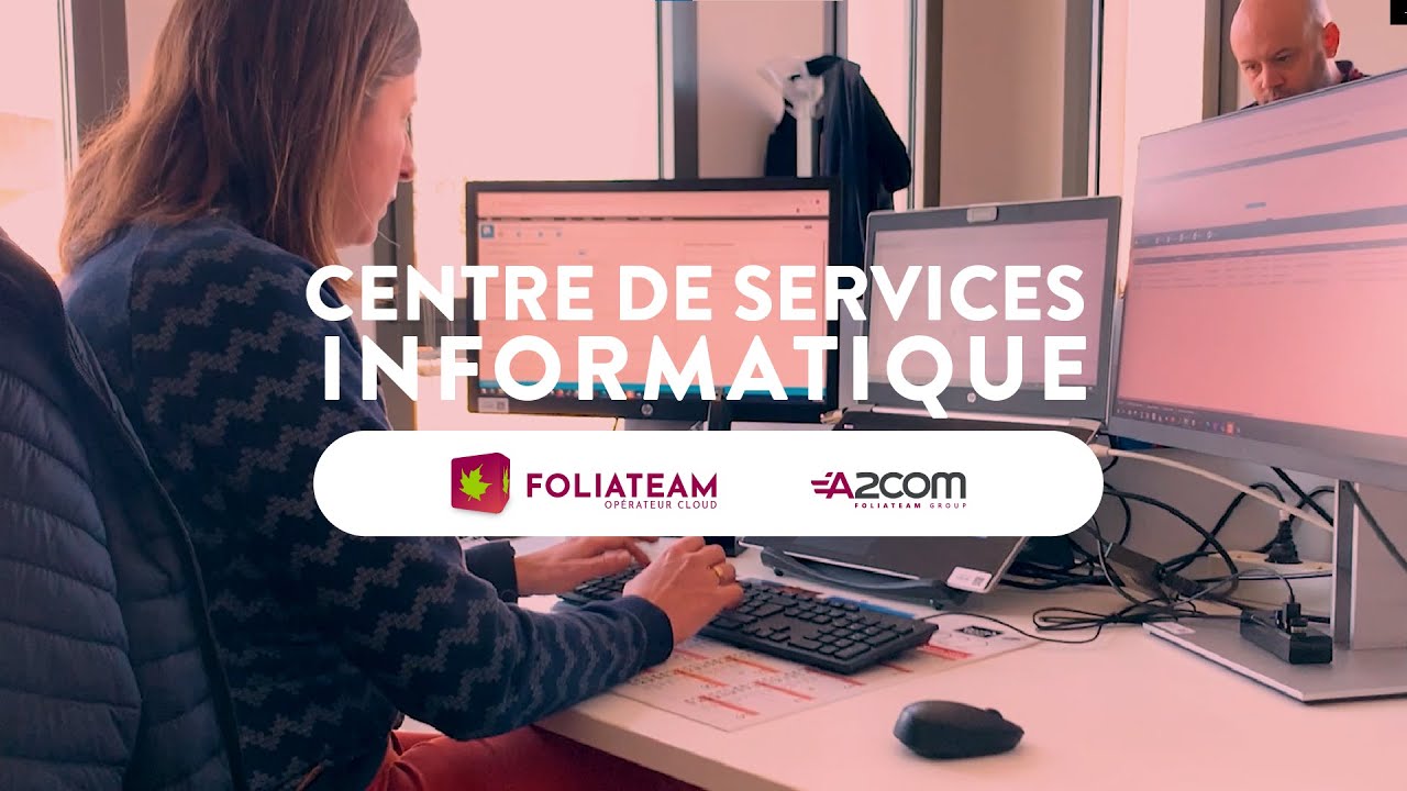 Présentation Centre de Services Informatique - A2COM Foliateam - YouTube