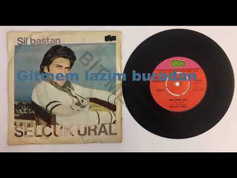 Selçuk ural Gitmem lazım buradan 1970