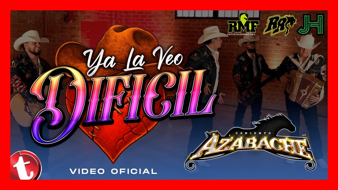Conjunto Azabache - Ya La Veo Dificil - (Video Oficial) - YouTube