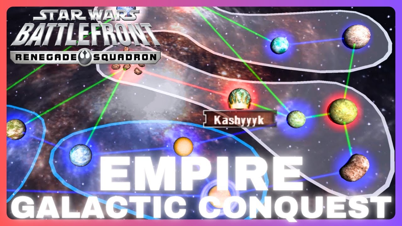 Star Wars Battlefront Renegade Squadron | GALACTIC CONQUEST | Empire ...