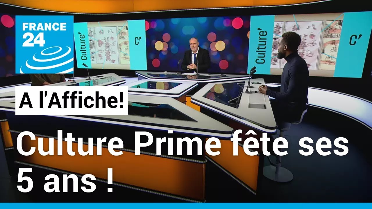 Culture Prime fête ses 5 ans • FRANCE 24 - YouTube