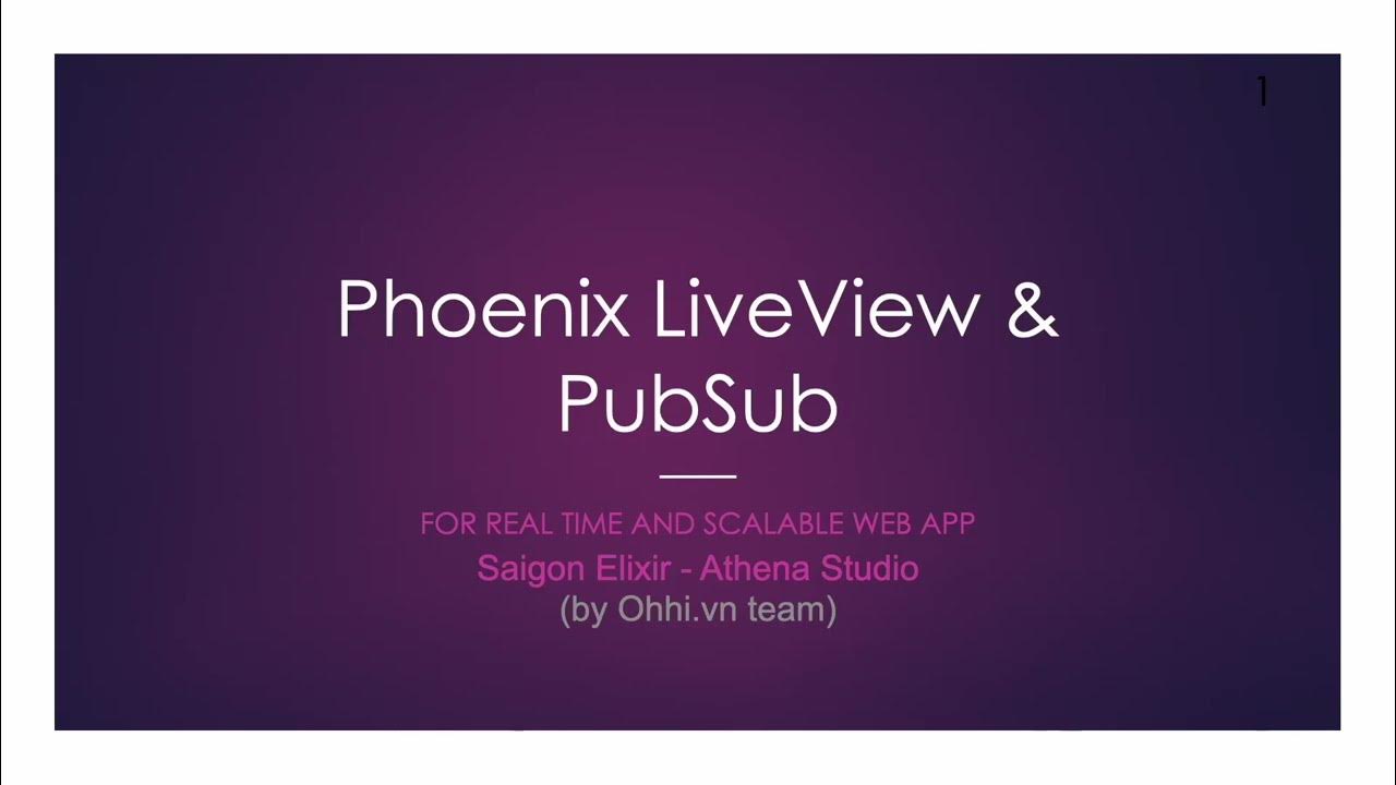 [Vie] Phoenix LiveView & PubSub for realtime & scalable web app - Manh Vu - YouTube
