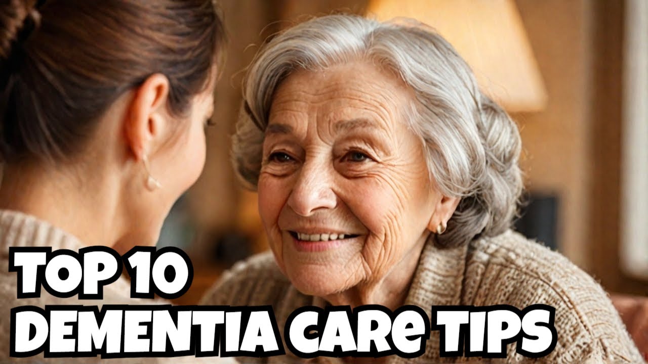 Expert Advice: Top 10 Tips for Dementia Care at Home - YouTube