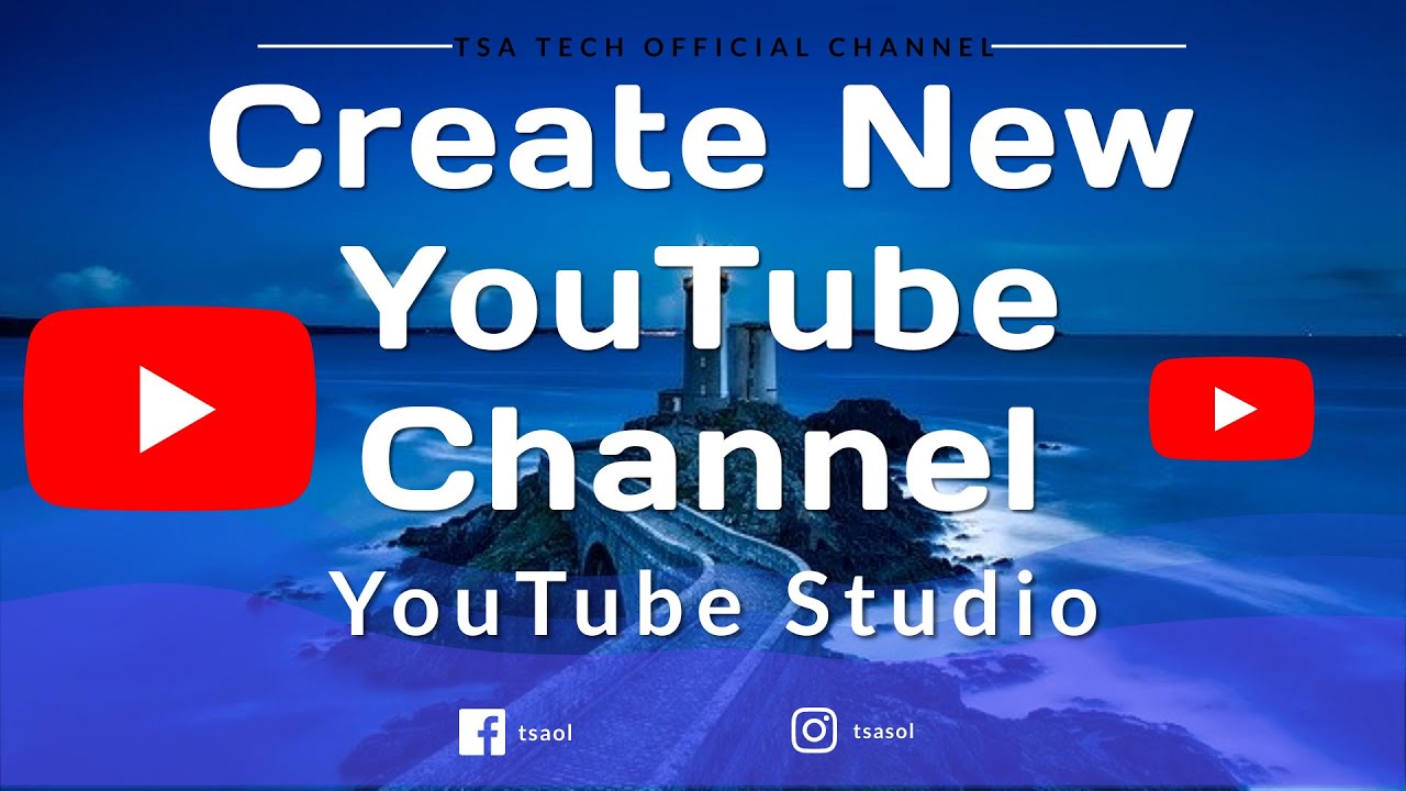 Tech Review : Create New YouTube Channel in YouTube Studio - YouTube