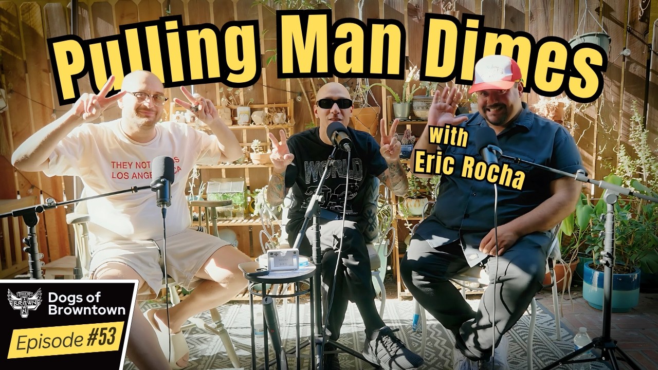 Ep 53: Pulling Man Dimes (with Eric Rocha) | Dogs of Browntown Podcast ...