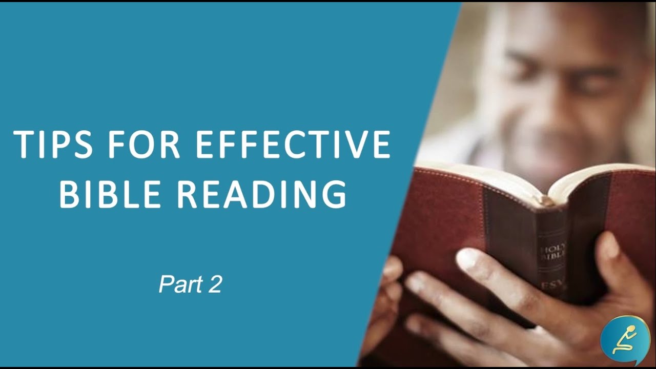 Tips for effective Bible Reading - Part 2 - YouTube