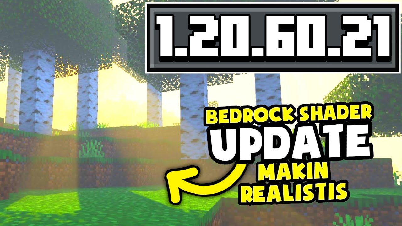 Update BESAR & REALISTIS Graphic Update Minecraft Bedrock 1.20.60.21 ...