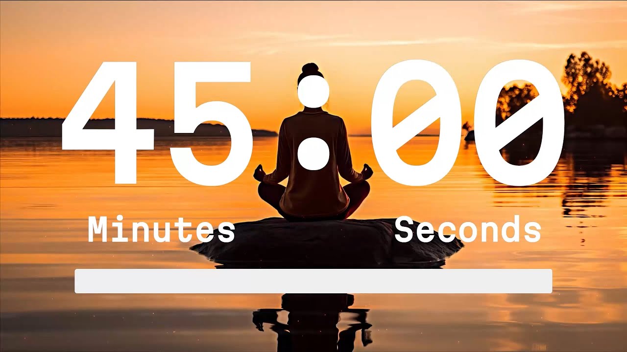 45-Minute Countdown Timer - Lake Yoga Meditation Lady Dynamic Theme + Progress Bar + Ending ...