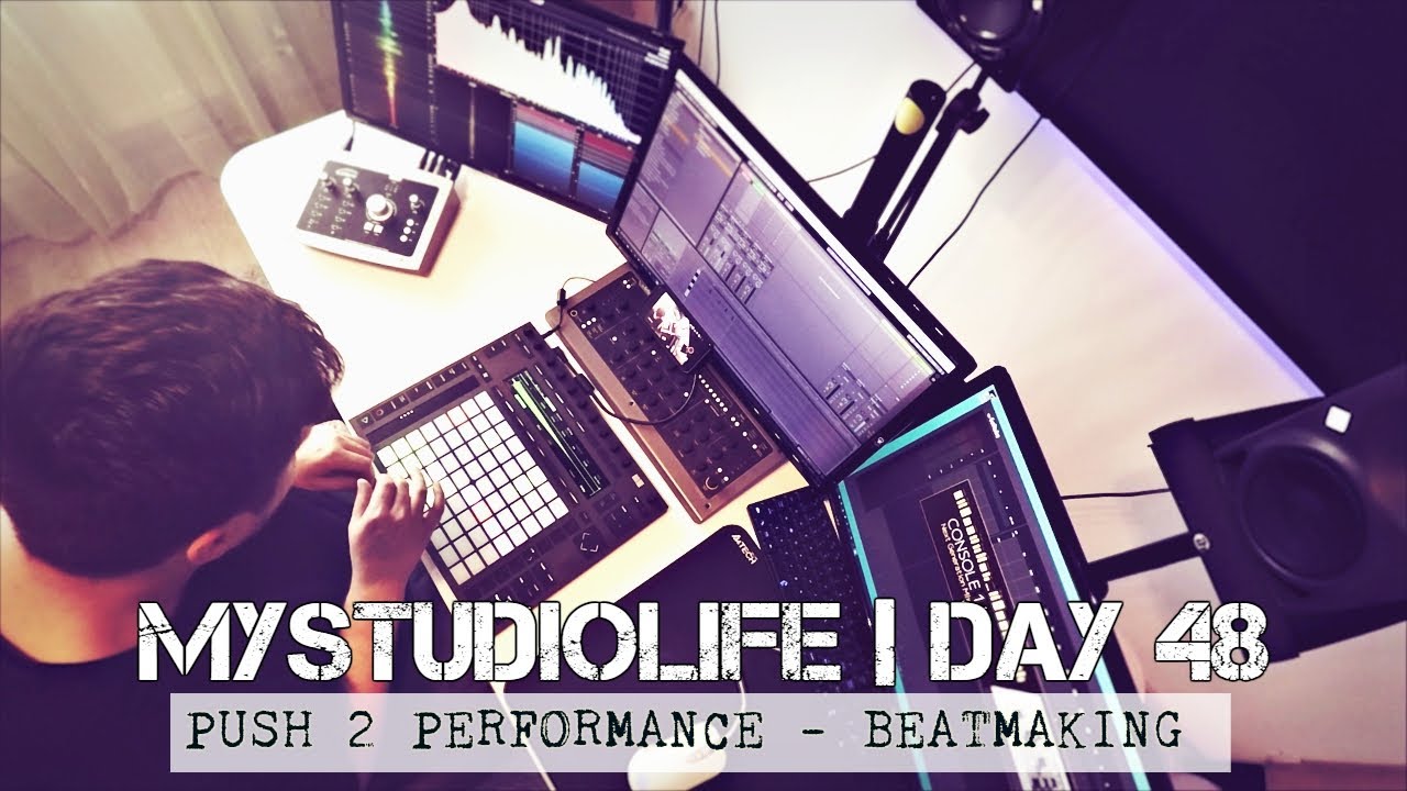 2probeats Push 2 Performance | MYSTUDIOLIFE DAY 48 - YouTube