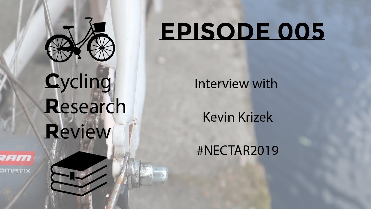 CRR005: Interview with Kevin Krizek #NECTAR2019 - YouTube
