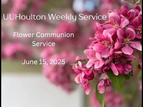 Flower Communion Sunday | “The Lesson of a Flower” | - YouTube