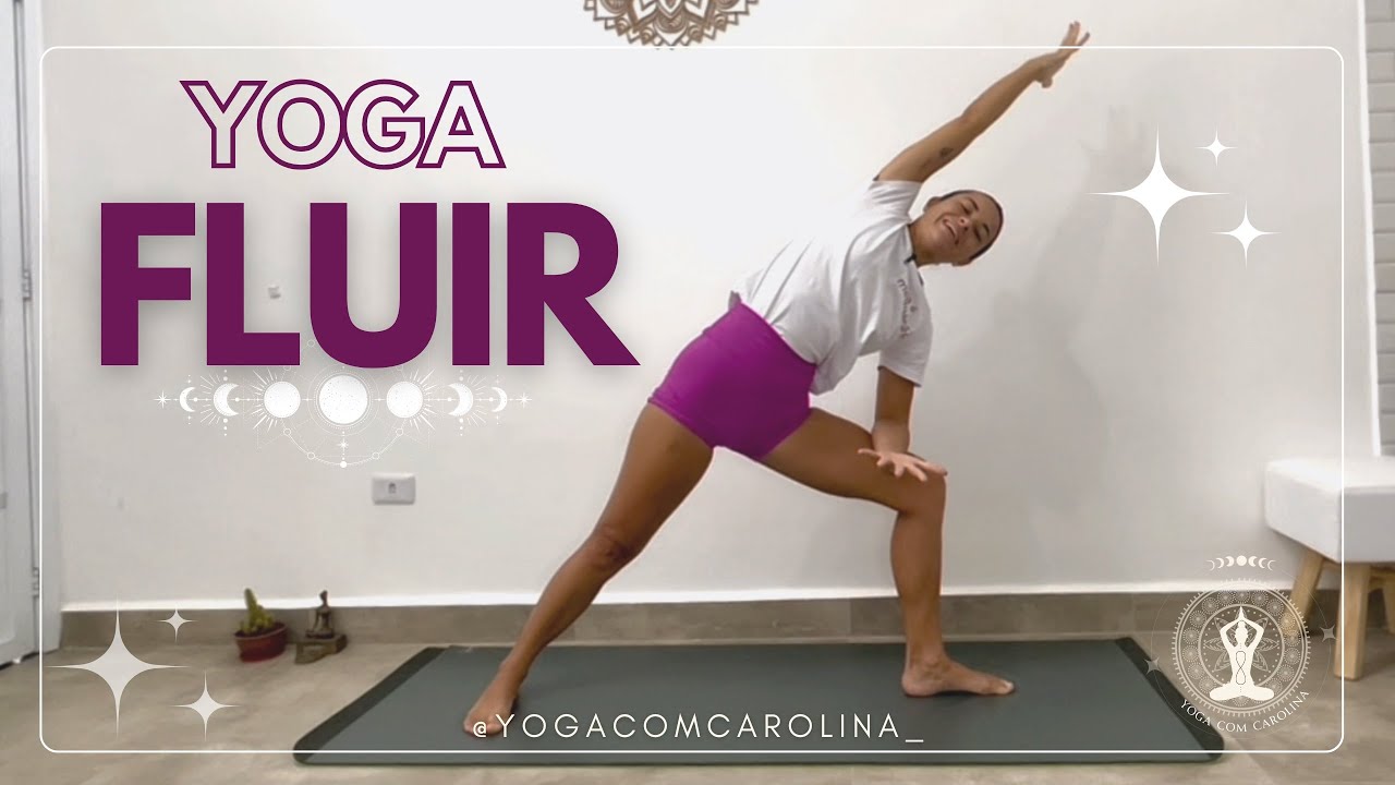 Yoga FLUIR• flow para movimentar, aquecer, soltar e fluir com a ...