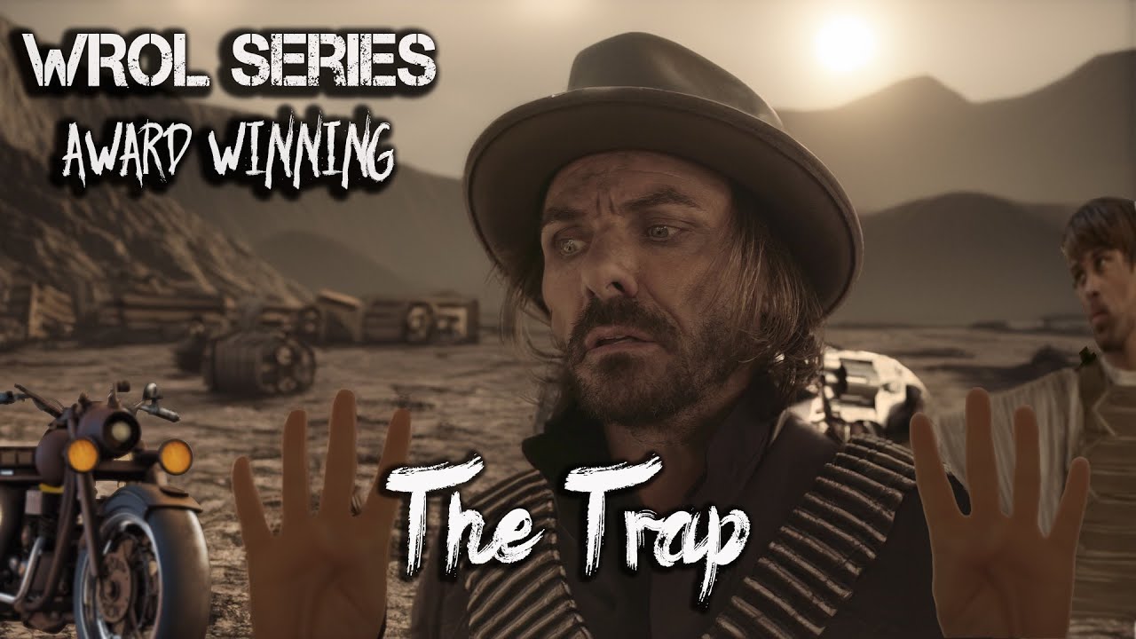 The Trap - Live Action Film | Post Apocalyptic Movie | WROL Series ...