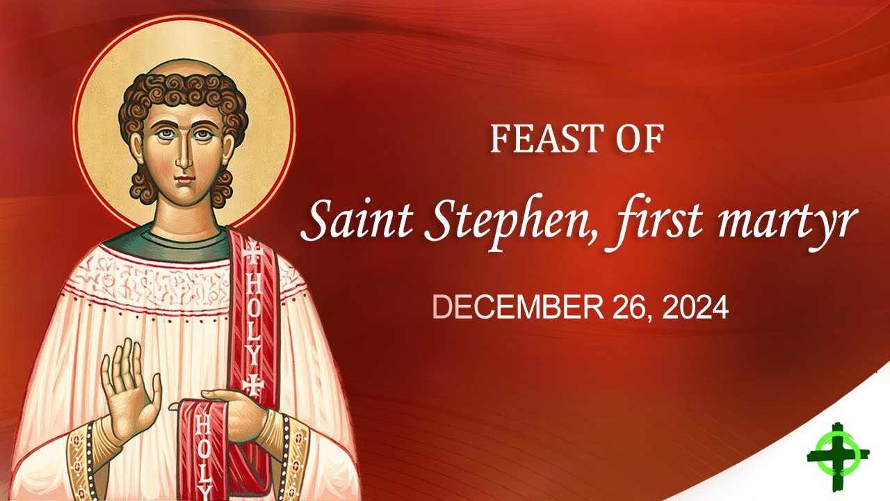 Feast of Saint Stephen, first martyr - YouTube