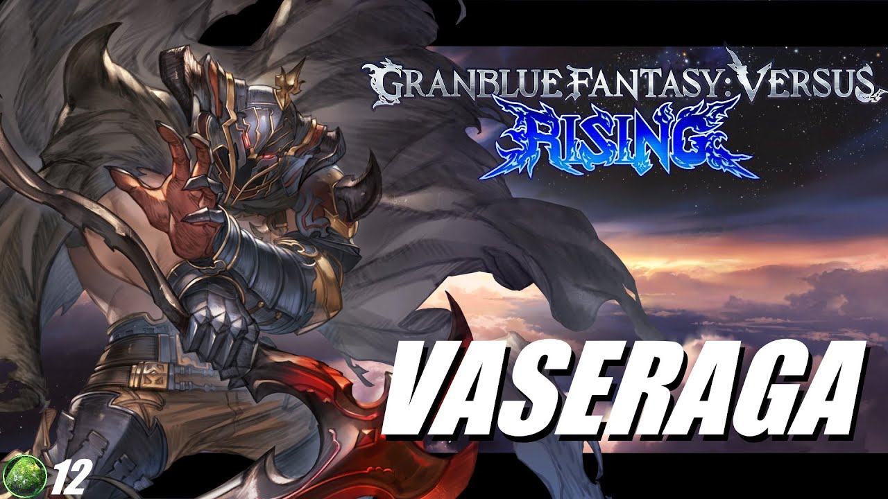GBVS Rising Vaseraga Overview - YouTube
