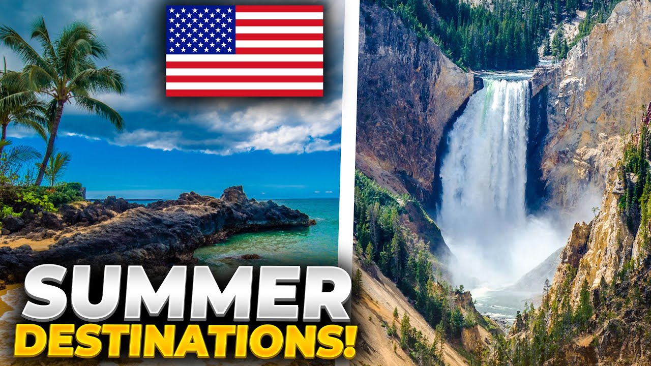 10 Best Summer Destinations in the USA - YouTube
