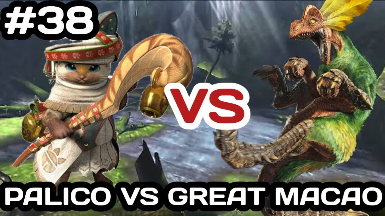 #38 [MHGU/MHXX] • Palico VS Great Macao • Vill ★4 - YouTube