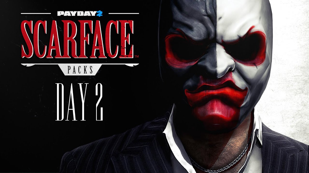 PAYDAY 2 - SCARFACE PACKS DAY 2 IS LIVE - TONY MONTANA CHARACTER PACK ...