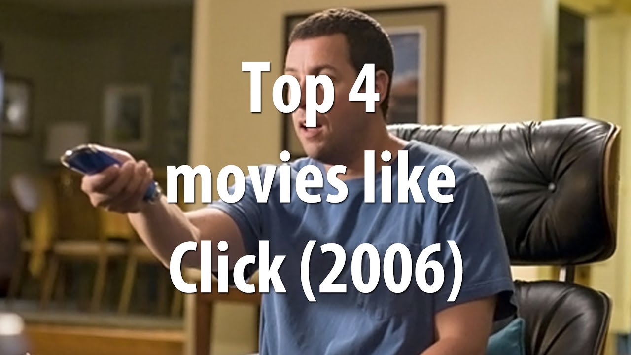 Top 4 movies like Click (2006) - YouTube