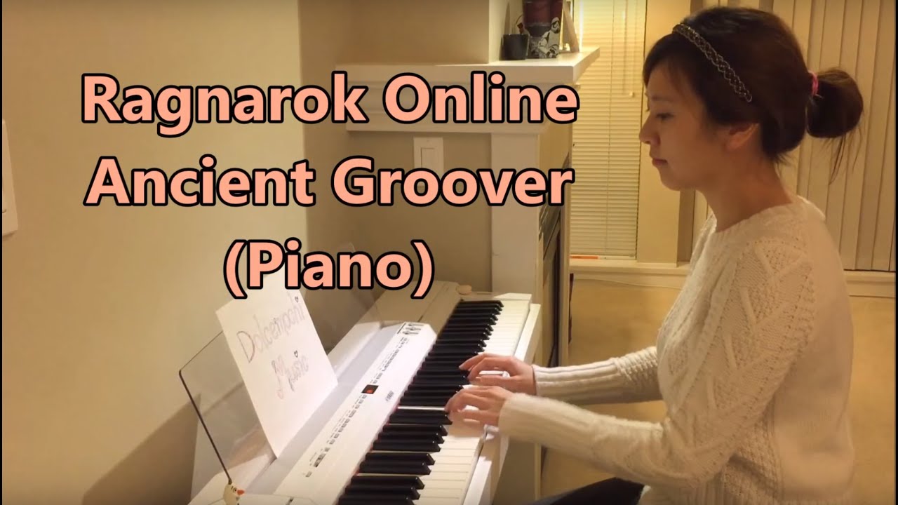 Ragnarok Online - Ancient Groover (Piano) - YouTube