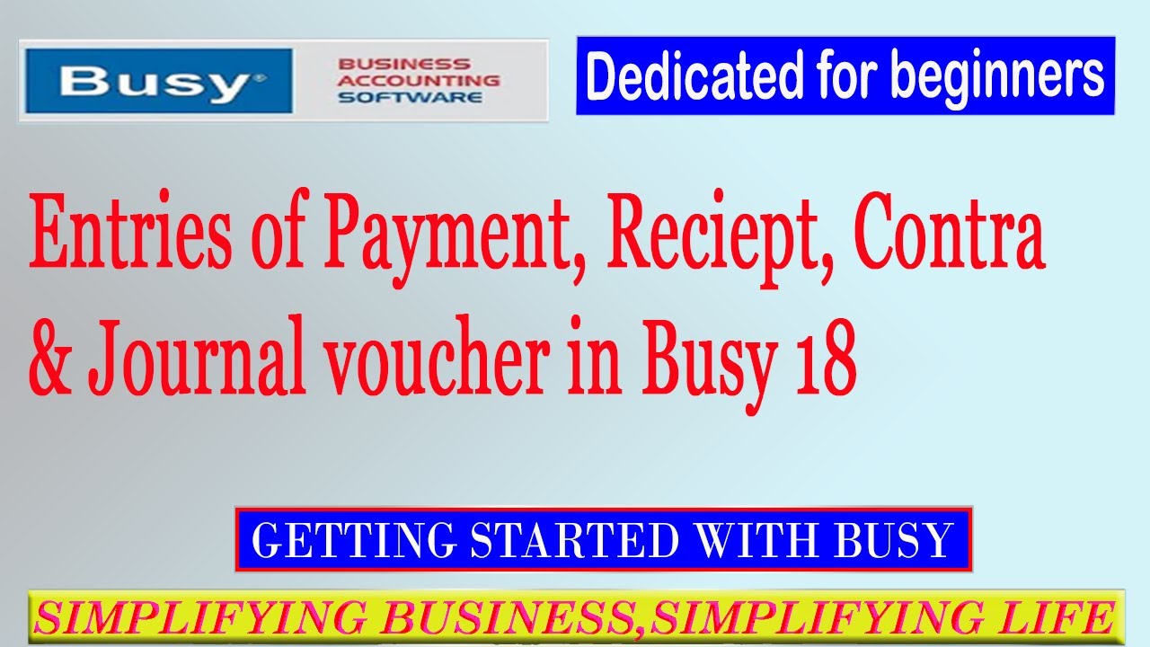 How to entry payment, receipt, contra & journal voucher in busy ...