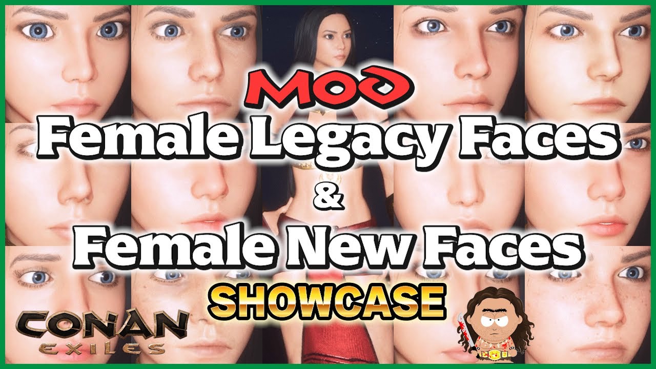【ConanExiles MOD】Female Legacy Faces Showcase ショーケース コレクション [オススメMOD紹介] - YouTube