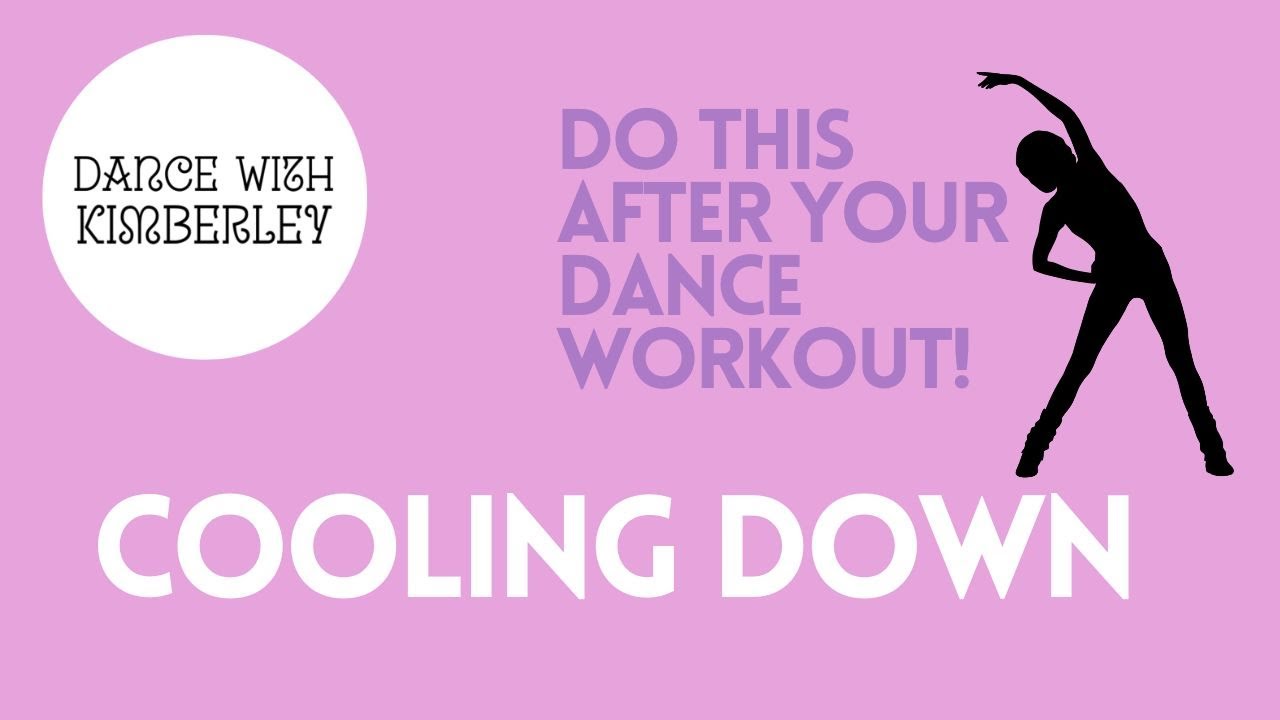 Dance with Kimberley | Cooling Down | Fitness Dance | Do this after ...