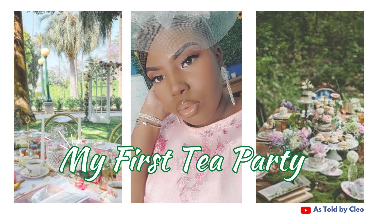 My first tea party|| Woman Empowerment|| Motivational||As Told By Cleo ...