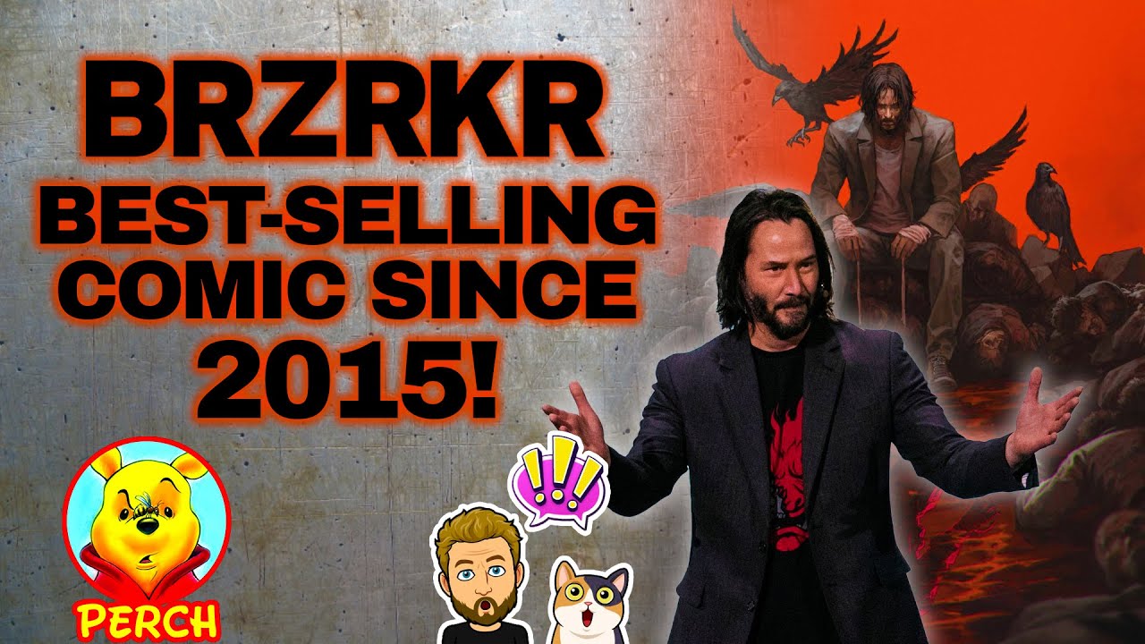 Keanu Reeves’ BRZRKR #1 Selling Unimaginable Numbers! - YouTube